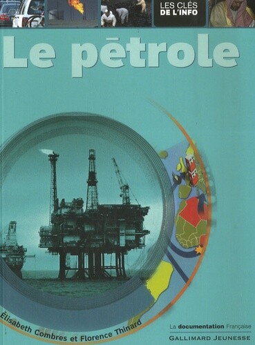 Le petrole, Elisabeth Combres, Florence Thinard et Diego Aranega | eBay