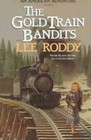 The Gold Train Bandits by Roddy, Lee 9781556612114| eBay