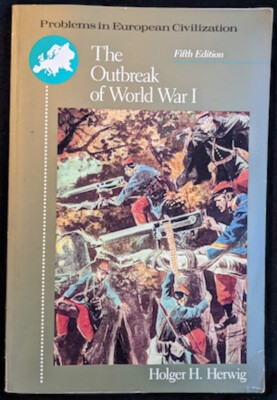 The Outbreak of World War I: Causes and Responsibilities 9780669213591 ...