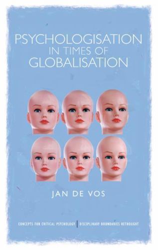 concepts for Critical Psychology Ser.: Psychologisation in Times of ...