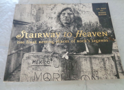 Stairway To Heaven - Final Resting Places Of Rock Legends - Softcover ...
