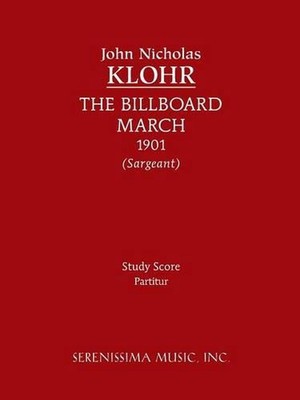 The Billboard March: Study Score by John Nicholas Klohr (English) Paperback Book 9781608740970 ...