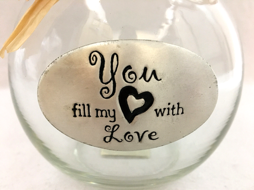 GANZ Rose Bowl You Fill My Heart With Love Metal Plaque Vase Glass ...