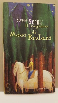 Steven SCHNUR - IL SEGRETO DI MONT BRULANT - Mondadori | eBay