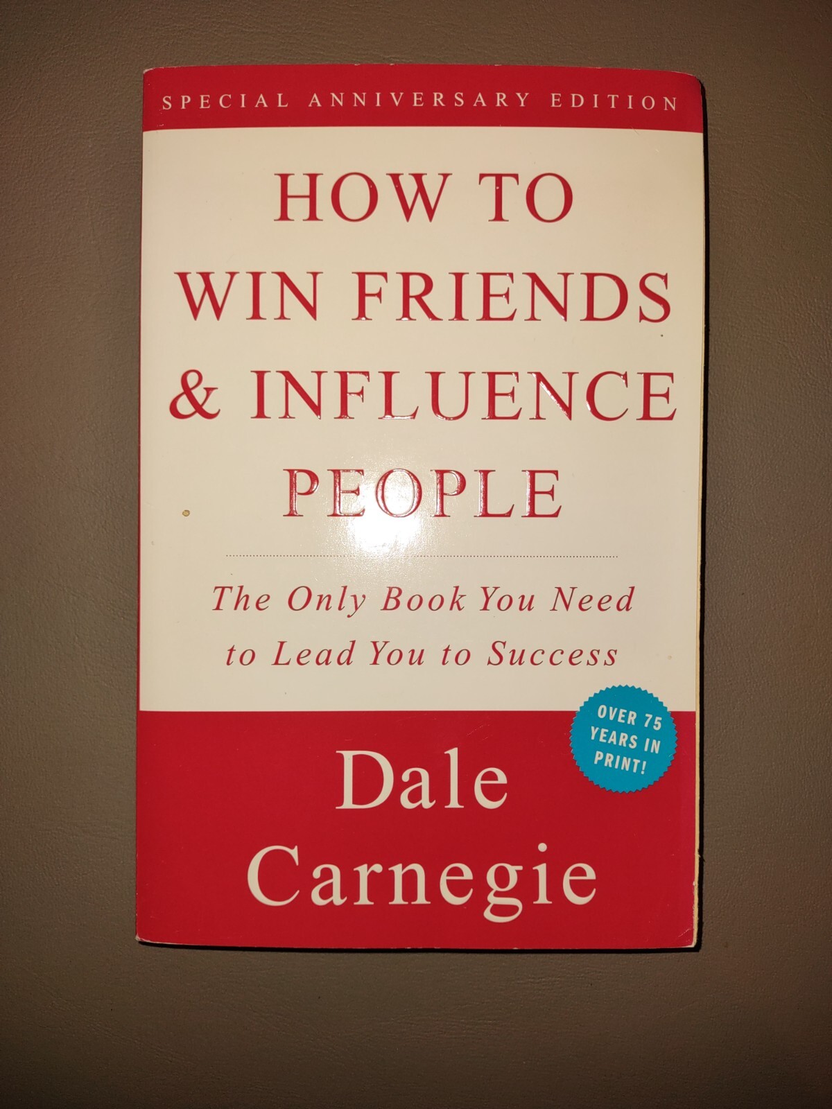 How to Win Friends and Influence People by Dale Carnegie (1998 ...