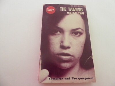 THE TAMING - VOLUME TWO SHE WAS WILD BUT CRAVED BEING TAMED - VERY ...