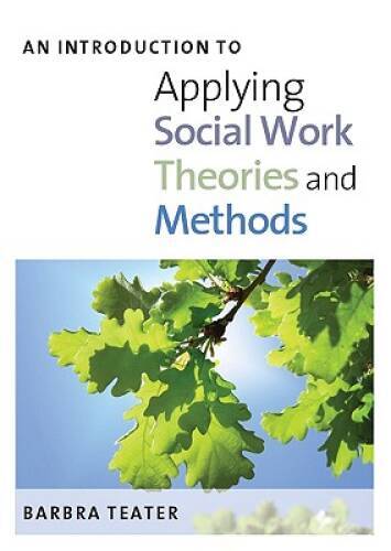 An Introduction to Applying Social Work Theories and Methods ...