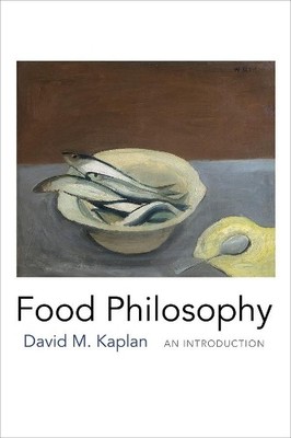 David M. Kaplan Food Philosophy (Tascabile) | eBay