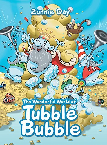 THE WONDERFUL WORLD OF TUBBLE BUBBLE By Zunnie Day - Hardcover *Mint ...