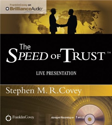 THE SPEED OF TRUST - LIVE PERFORMANCE By Stephen M R Covey & Stephen M ...