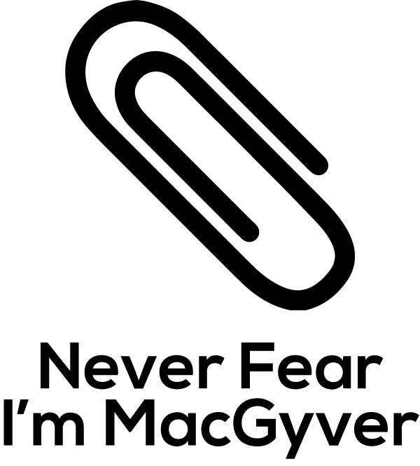 Never Fear, I'm MacGyver vinyl decal sticker humor | eBay