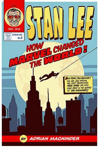 Stan Lee : How Marvel Changed the World by Adrian Mackinder (2021 ...
