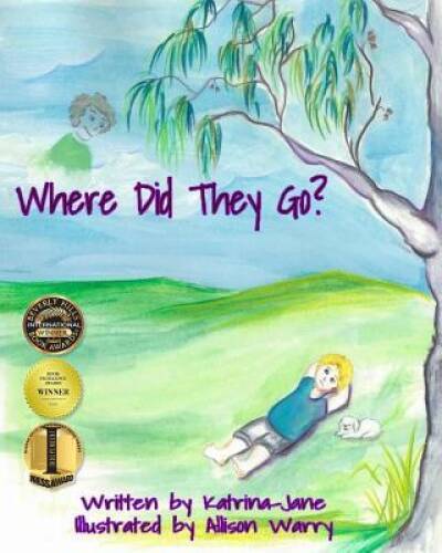 Where Did They Go: Helping Children Understand a Loved Ones Passing (Vo ...