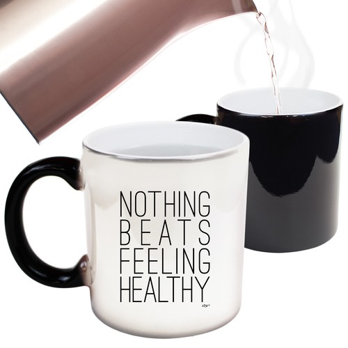 Nothing Beats Feeling Healthy Funny Mugs Novelty Colour Changing Mug ...