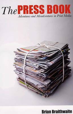 The Press Book by Brian Braithwaite (Paperback, 2009) for sale online ...