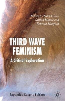 Third Wave Feminism: A Critical Exploration (Paperback or Softback) | eBay