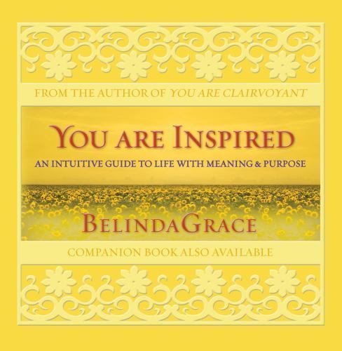 You Are ... Ser.: You Are Inspired : An Intuitive Guide to Life with ...