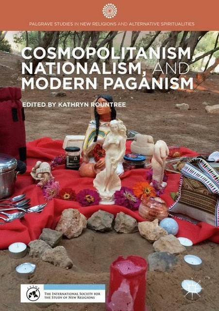 Cosmopolitanism, Nationalism, And Modern Paganism von Kathryn Rountree ...