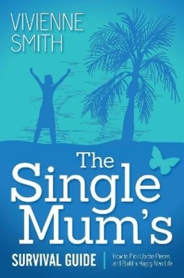 Vivienne Smith Smith, Vivie The Single Mum's Survival Gu (Hardback) (UK ...