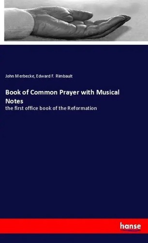 John Merbecke (u. a.) | Book of Common Prayer with Musical Notes ...