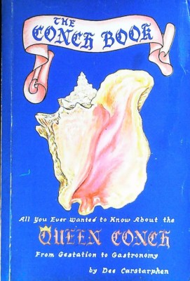 The Conch Book The Queen Conch From Gestation To Gastronomy By Dee ...