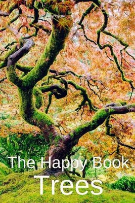 The Happy Book Trees: Wordless Picture Book Gift For Seniors With ...