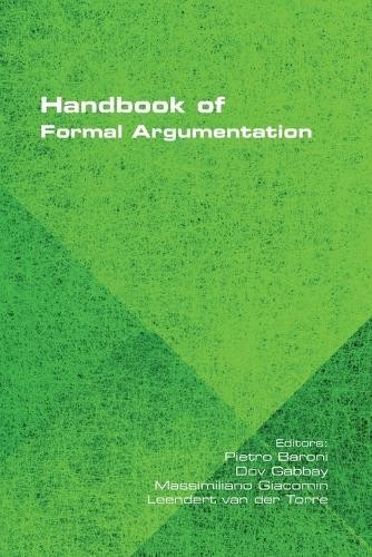 Pietro Baroni Dov Gabbay Massimilino Gia Handbook of Formal Argument ...