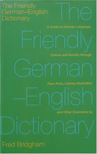 A Friendly German-English Dictionary: A Guide to German Language ...