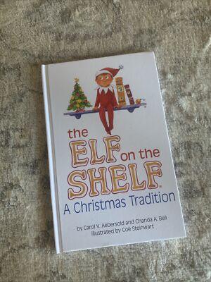 The Elf on the Shelf - a Christmas Tradition by Chanda Bell and Carol ...