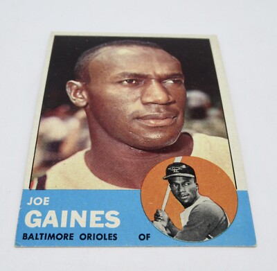 Joe Gaines 1963 Baltimore ORIOLES OF Topps #319 Baseball Trading Card ...