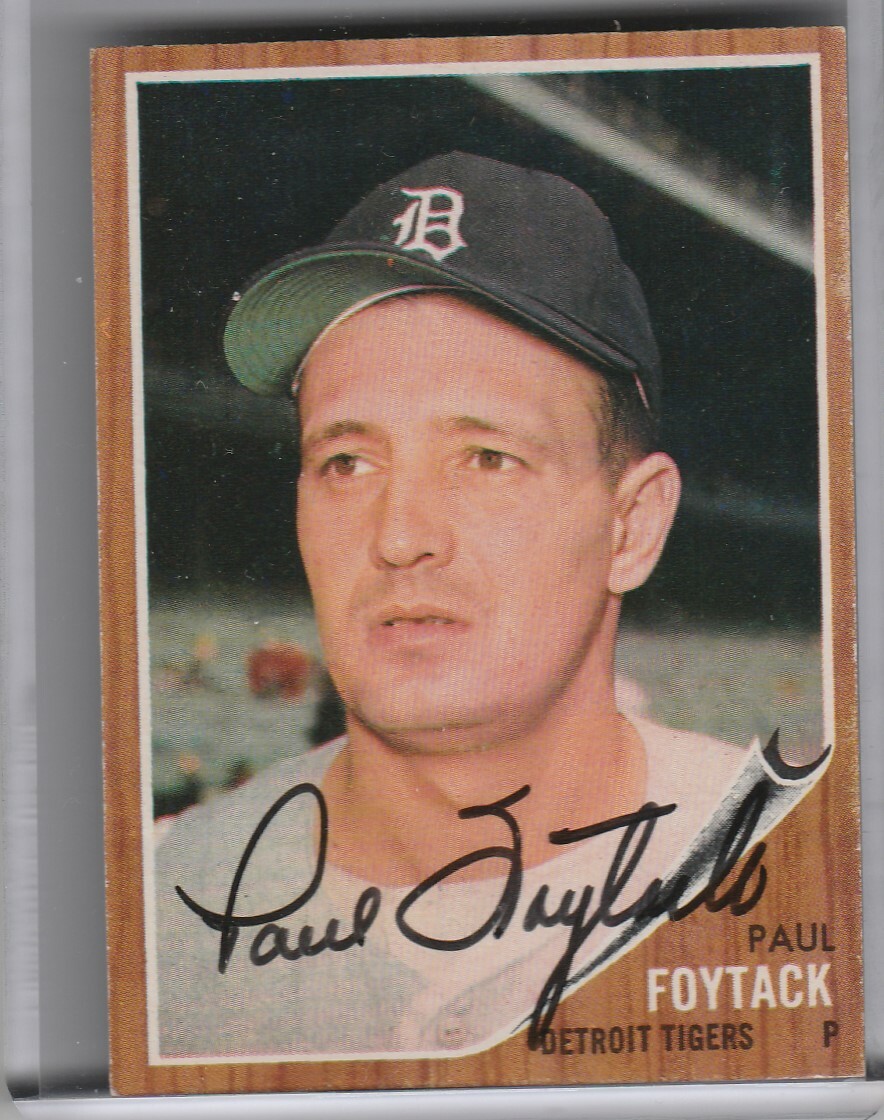 1962 TOPPS #349 PAUL FOYTACK AUTOGRAPH DETROIT TIGERS 1120 | eBay