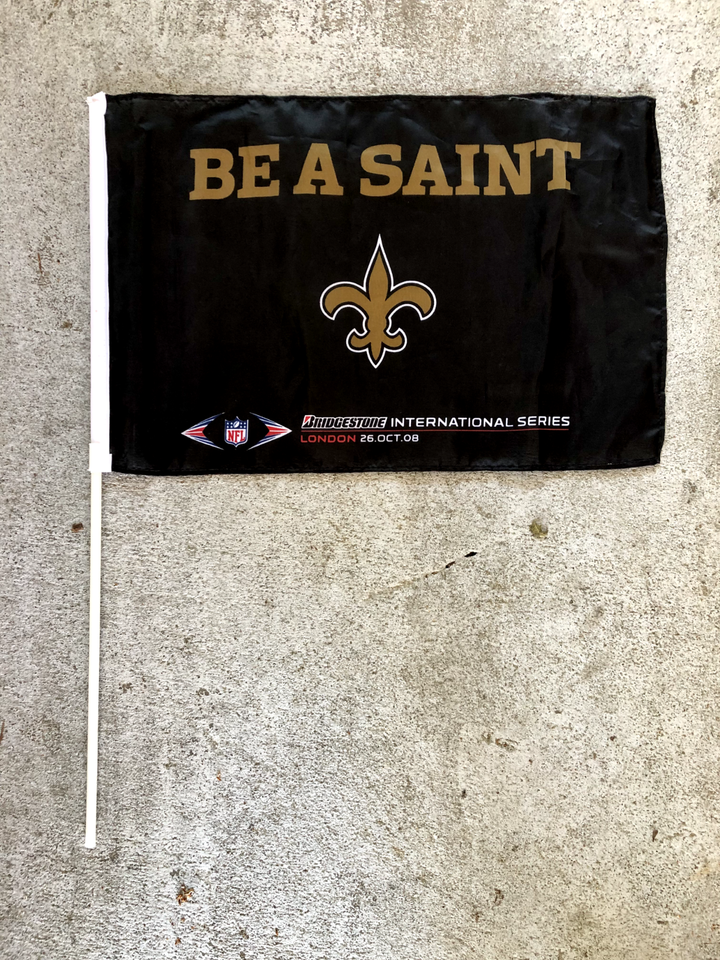 New Orleans Saints "Be A Saint" flag from the 2008 game in London. | eBay