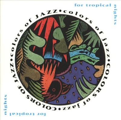 VARIOUS ARTISTS COLORS OF JAZZ: FOR TROPICAL NIGHTS NEW CD 74644620320 ...