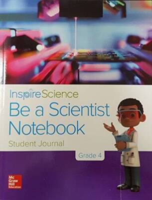 Inspire Science, Be a Scientist Notebook, Student Journal, Grade 4 ...