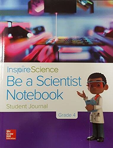 Inspire Science, Be a Scientist Notebook, Student Journal, Grade 4 ...