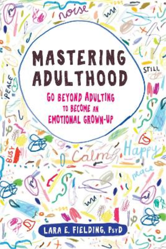 Lara E Fielding Mastering Adulthood (Poche) | eBay