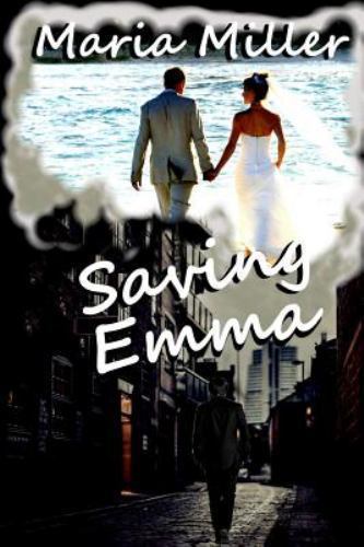 Saving Emma by Maria Miller (2013, Trade Paperback) for sale online | eBay