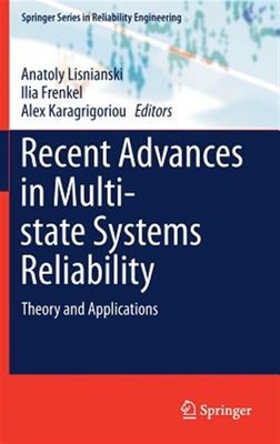Recent Advances in Multi-state Systems Reliability : Theory and ...