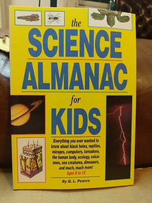 The Science Almanac for Kids by Querida L. Pearce (1993, Trade ...