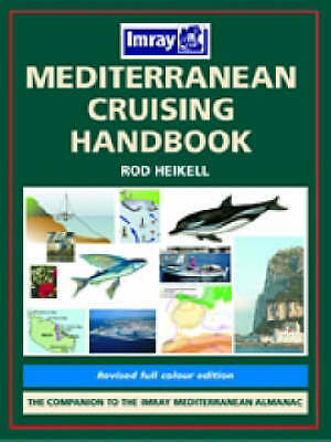 Mediterranean Cruising Handbook by Rod Heikell (Hardcover, 2004) for ...