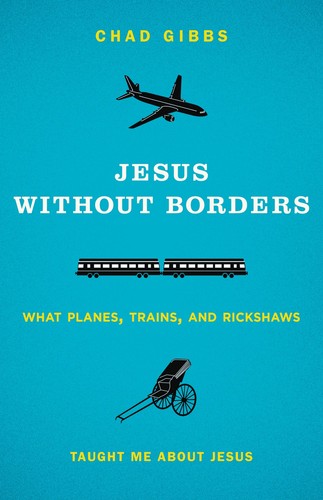 Chad Gibbs Jesus without Borders (Tascabile) 9780310325543 | eBay