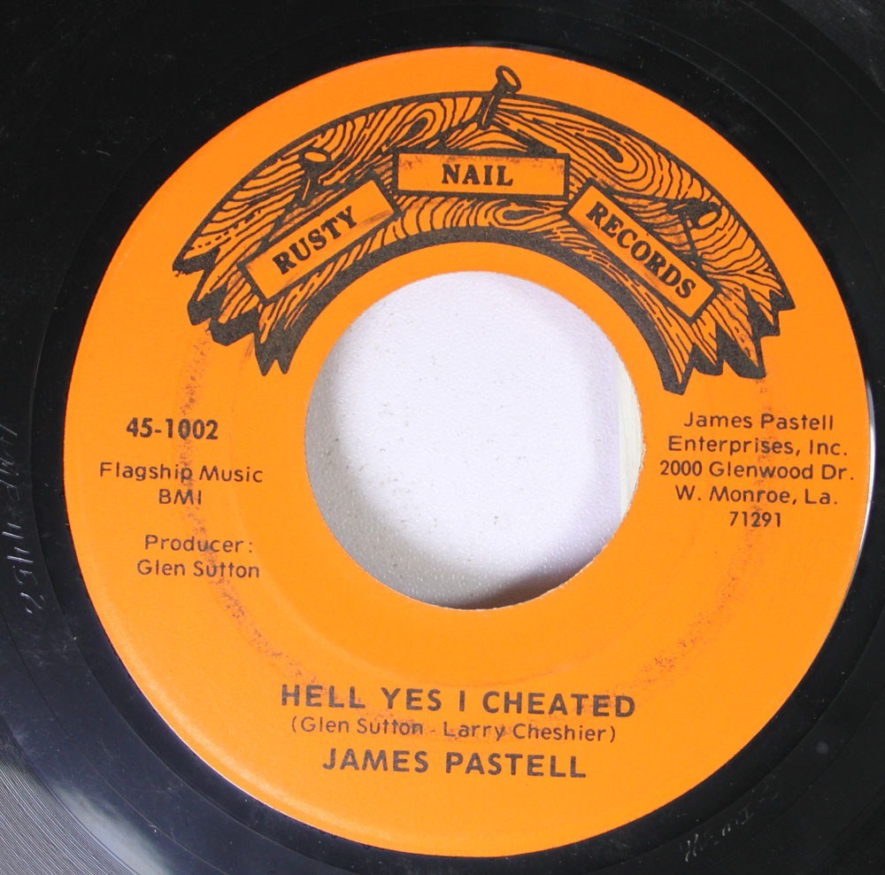 Soul 45 James Pastell - Woman Of The World / Hell Yes I Cheated On ...