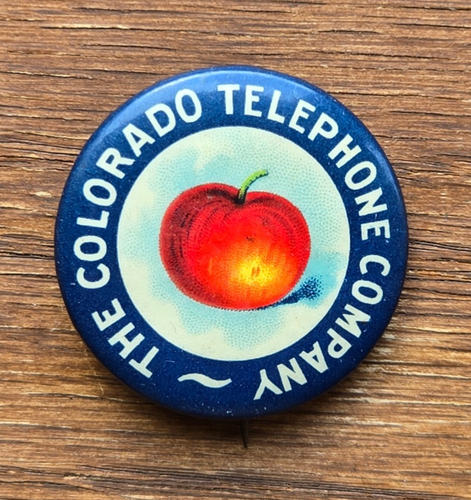 Colorado Telephone Company Red Apple Pinback Early 1900s Advertising ...