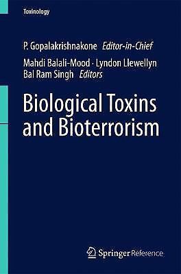 Toxinology Ser.: Biological Toxins and Bioterrorism by Mahdi Balali ...