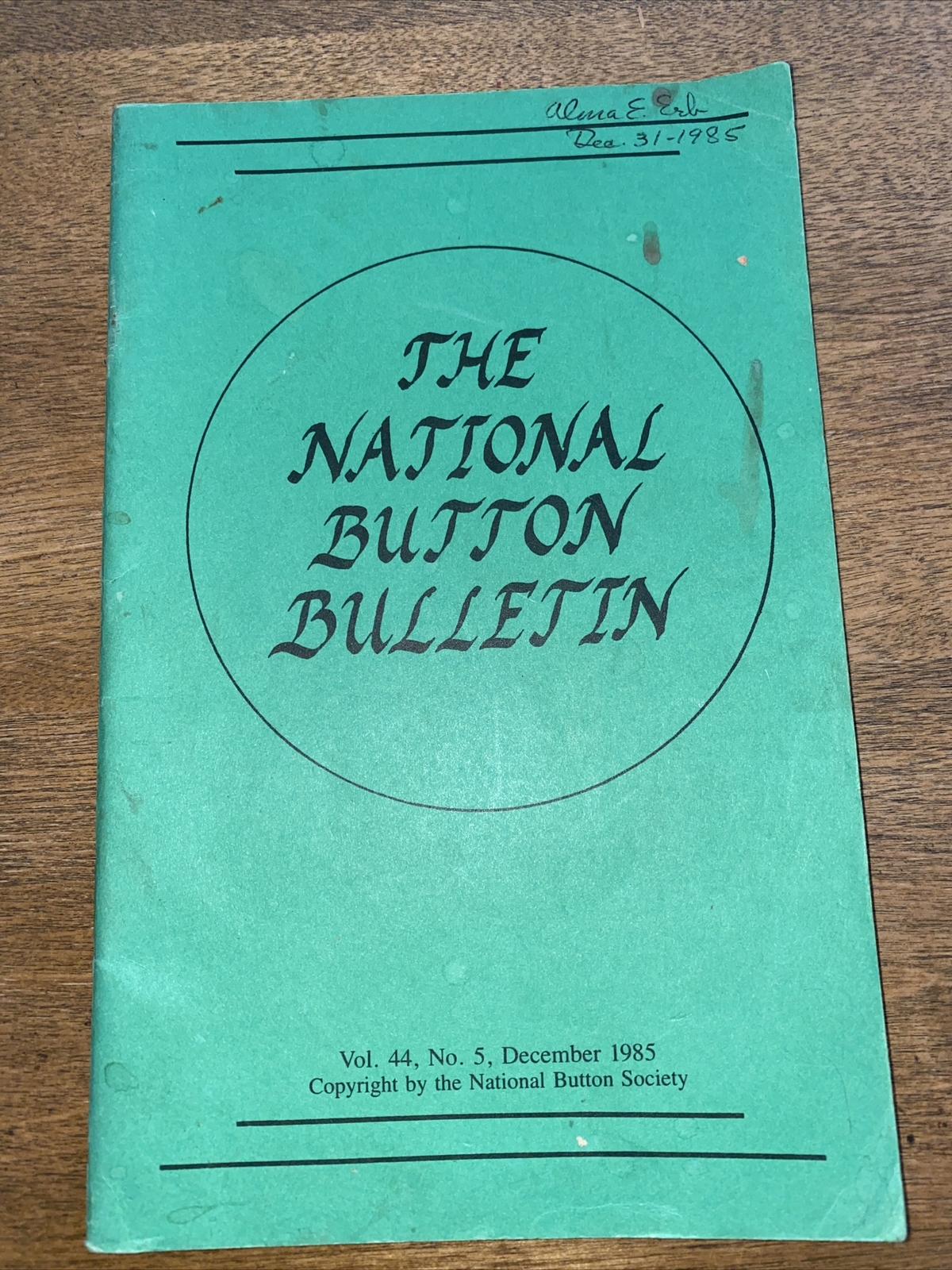 1985 December The NATIONAL BUTTON Bulletin Magazine Booklet Price Guide ...