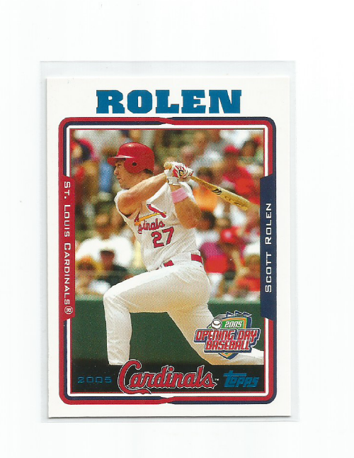 SCOTT ROLEN (St. Louis Cardinals) 2005 TOPPS OPENING DAY CARD #154 | eBay
