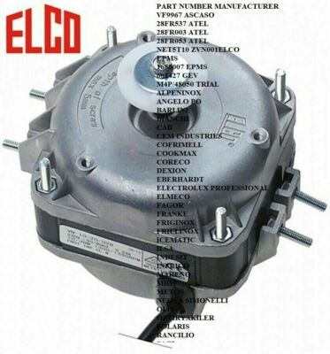 ELCO 10W 10 WATT FRIDGE CONDENSOR FAN MOTOR NET5T10ZVN001 VNT 10-20-028 ...
