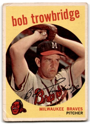 1959 Topps Bob Trowbridge Milwaukee Braves #239B | eBay