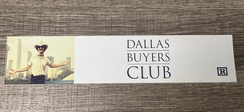 2013 Dallas Buyers Club Movie Theater Mylar Poster 2”x12” Matthew ...