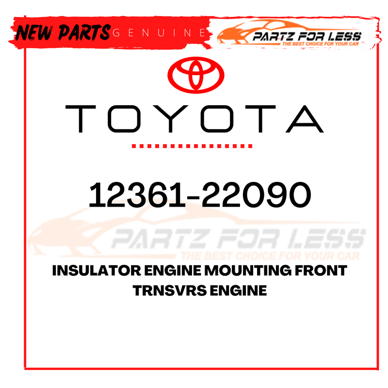 12361-22090 TOYOTA GENUINE INSULATOR ENGINE MOUNTING FRONT TRNSVRS ...